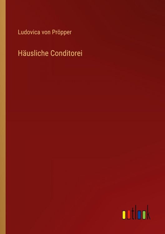"Häusliche Conditorei" online kaufen
