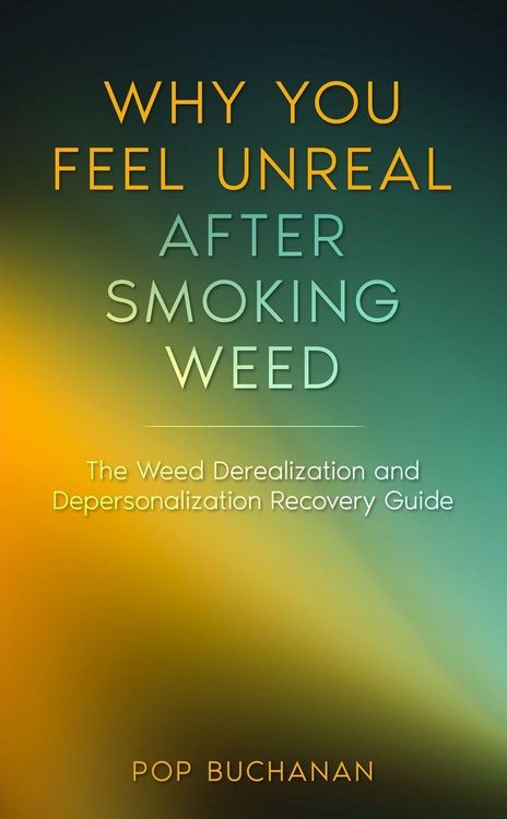 "Why You Feel Unreal After Smoking Weed" auf Englisch kaufen