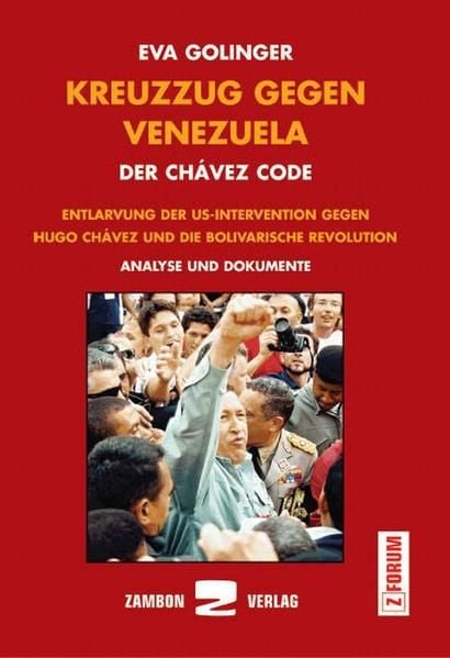 "Kreuzzug gegen Venezuela - Der Chávez Code" online kaufen