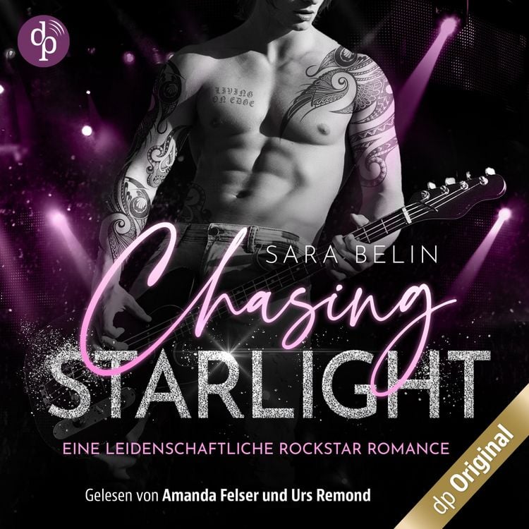 "Chasing Starlight - Eine leidenschaftliche Rockstar Romance" als Hörbuch kaufen