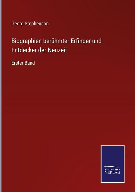 "Biographien berühmter Erfinder und Entdecker der Neuzeit" online kaufen