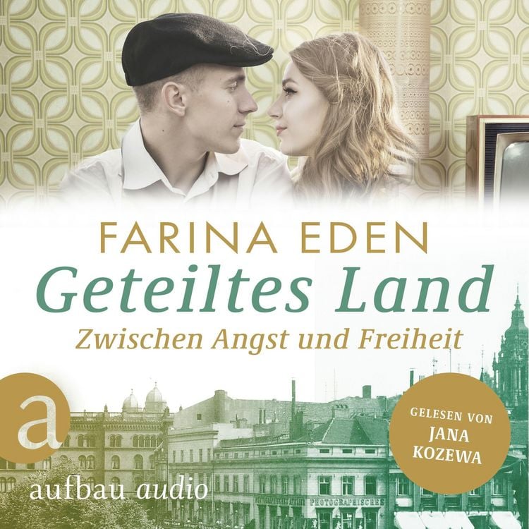 "Geteiltes Land - Zwischen Angst und Freiheit - Roman einer deutschen ...