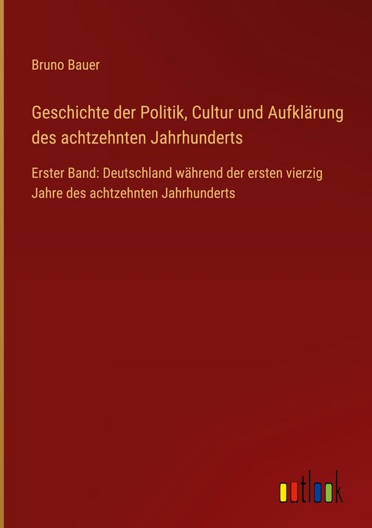 "Geschichte der Politik, Cultur und Aufklärung des achtzehnten ...