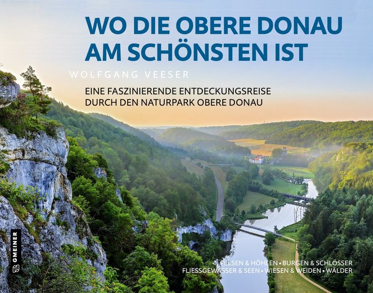 "Wo die Obere Donau am schönsten ist" von Wolfgang Veeser bei bücher.de ...