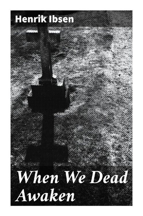 "When We Dead Awaken" online kaufen