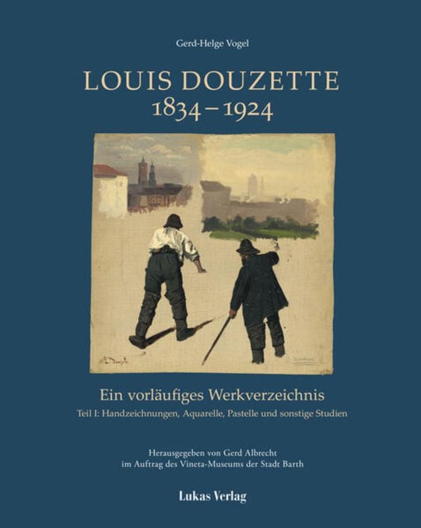 "Ein vorläufiges Werkverzeichnis / Louis Douzette 1834 – 1924" online ...