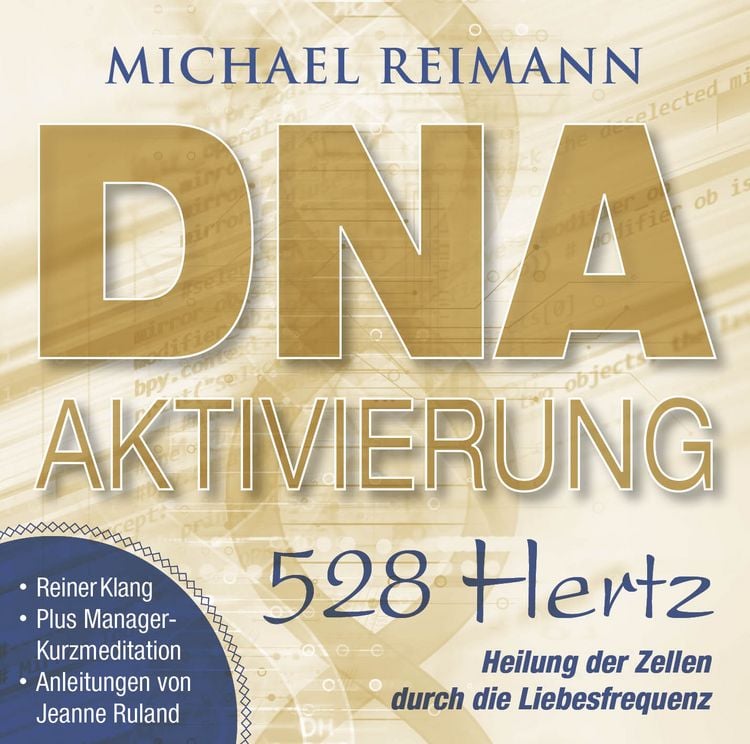 "DNA-AKTIVIERUNG [528 Hertz]" als Hörbuch-CD kaufen