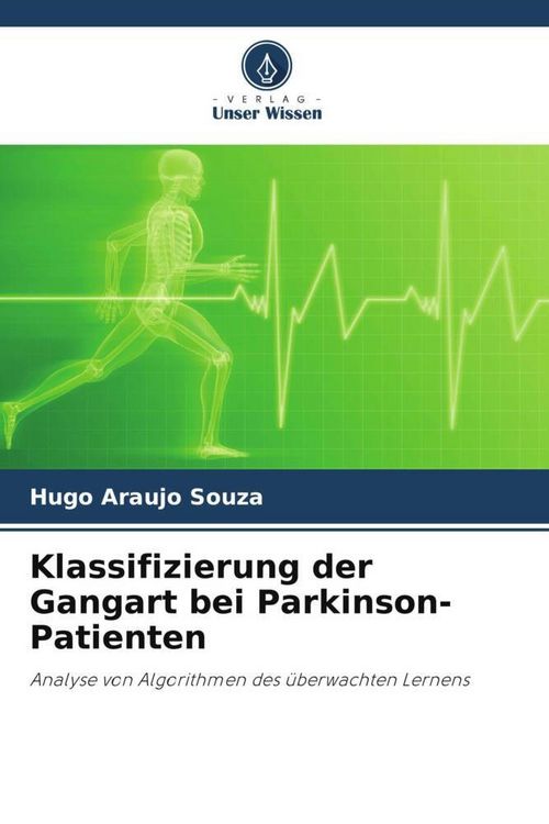 "Klassifizierung der Gangart bei Parkinson-Patienten" online kaufen