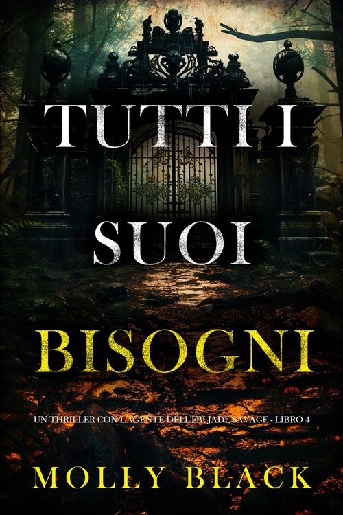 "Tutti I Suoi Ricordi (Un thriller con l'agente dell'FBI Jade Savage ...