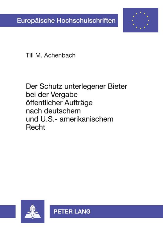 "Der Schutz unterlegener Bieter bei der Vergabe öffentlicher Aufträge ...