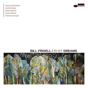 In My Dreams von Bill Frisell (Vinyl) kaufen