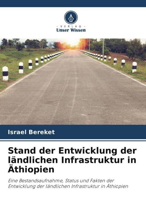 "Stand der Entwicklung der ländlichen Infrastruktur in Äthiopien ...