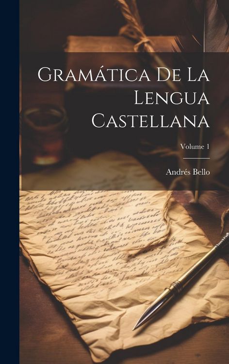 Gramática De La Lengua Castellana; Volume 1 online bestellen