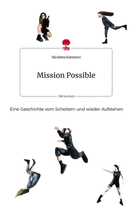 "Mission Possible. Life is a Story - story.one" online kaufen