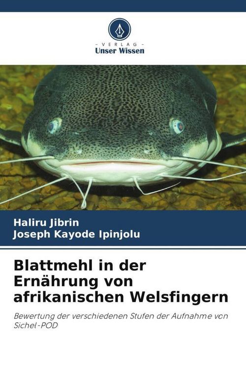 "Blattmehl in der Ernährung von afrikanischen Welsfingern" online kaufen