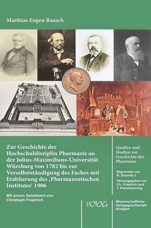 "Zur Geschichte der Hochschuldisziplin Pharmazie an der Julius ...