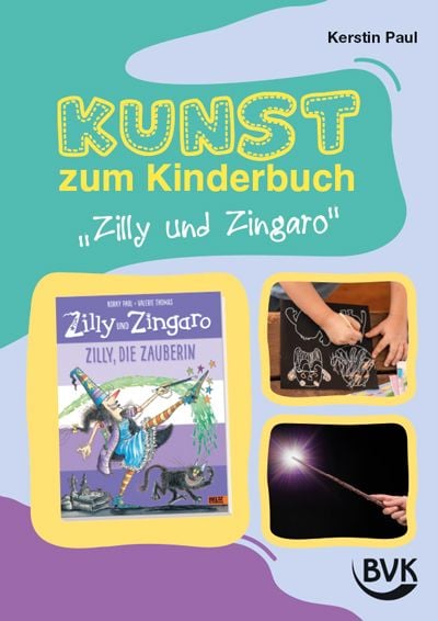 Kunst zum Kinderbuch: Zilly und Zingaro. Zilly, die Zauberin online ...