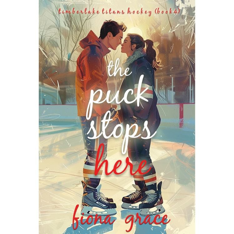 "The Puck Stops Here (A Timberlake Titans Hockey Romance—Book 4)" als ...