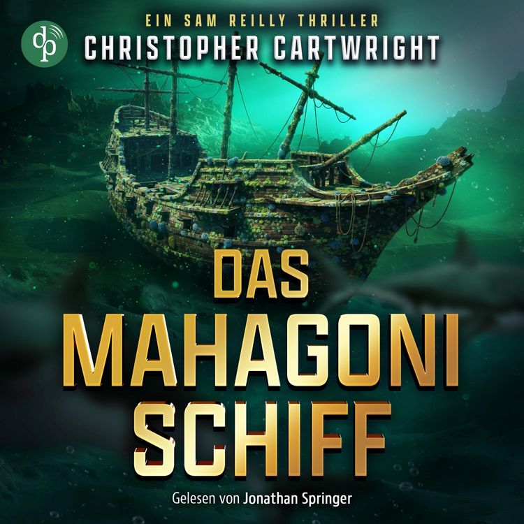 "Das Mahagonischiff | Dieses Thriller Hörbuch entführt in die ...