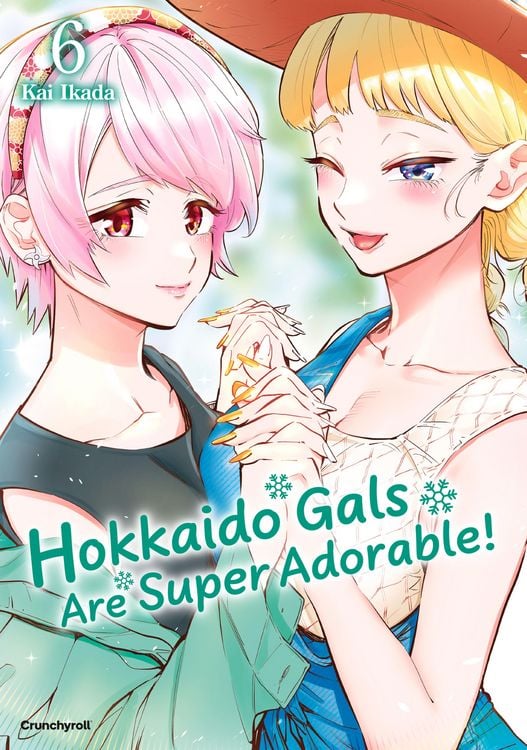 "Hokkaido Gals Are Super Adorable! - Band 6" als eBook kaufen