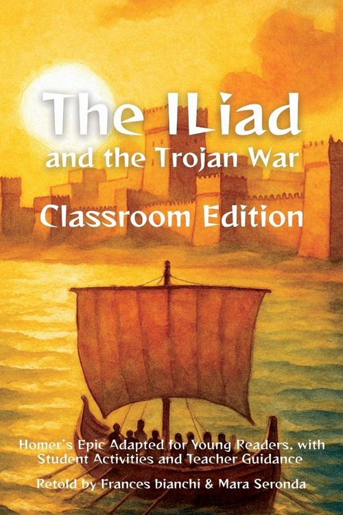 "The Iliad and the Trojan War Classroom Edition" auf Englisch kaufen