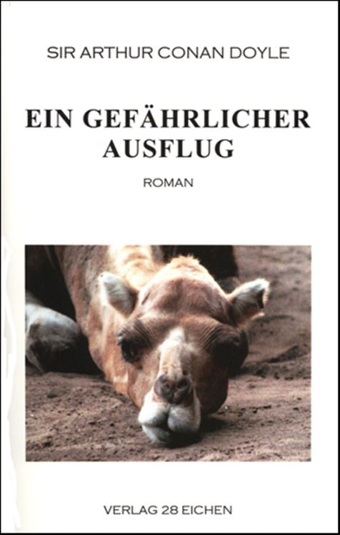 "Arthur Conan Doyle: Ausgewählte Werke / Ein gefährlicher Ausflug ...