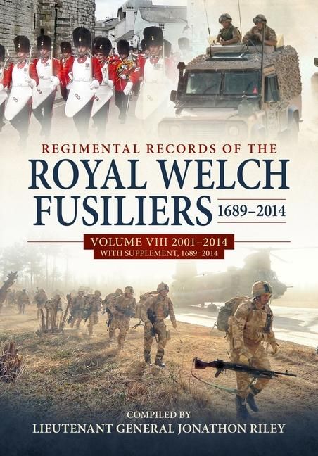 "Regimental Records of the Royal Welch Fusiliers 1689-2014" auf ...
