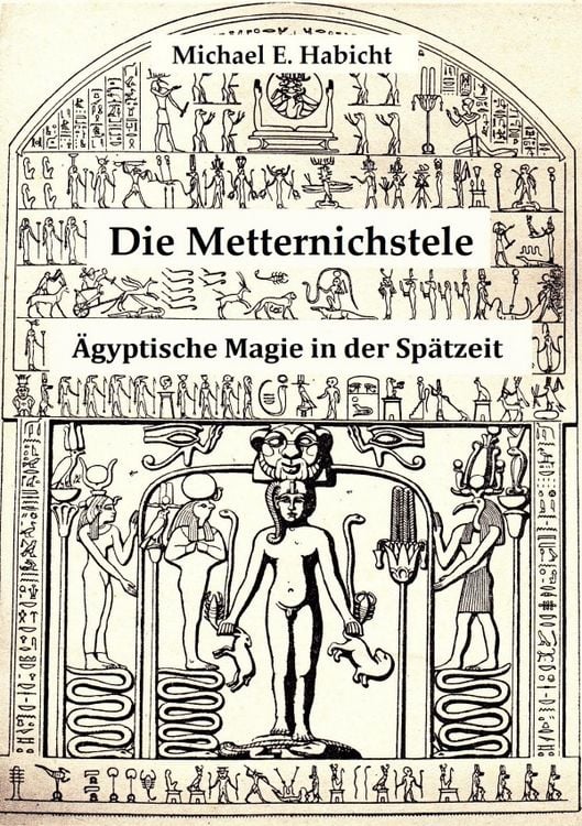 "Die Metternichstele. Ägyptische Magie in der Spätzeit" online kaufen