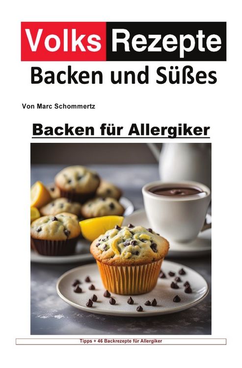 "Volksrezepte Backen und Süßes / Volksrezepte Backen und Süßes - Backen ...