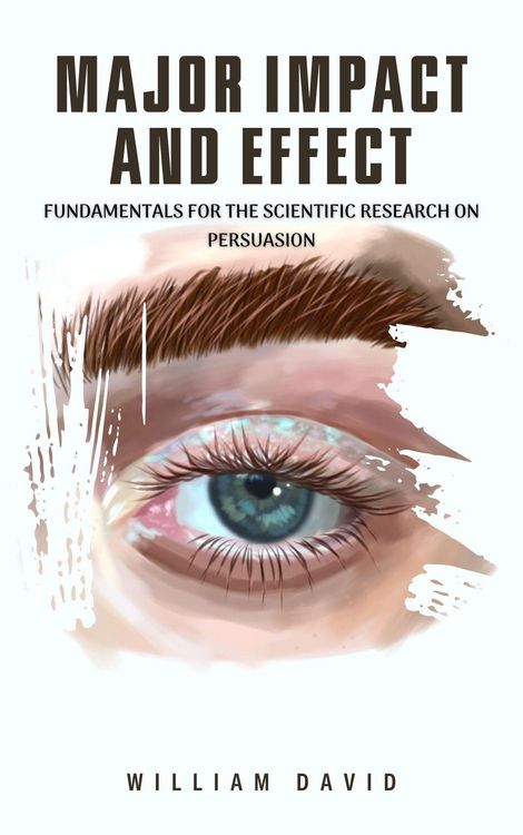 "Major Impact and Effect: Fundamentals for the Scientific Research on ...