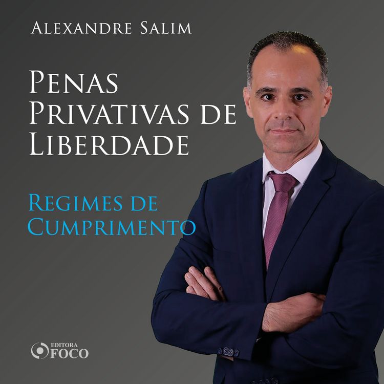 "Direito Penal - 9.⁠ ⁠Penas Privativas de Liberdade - Regimes de ...