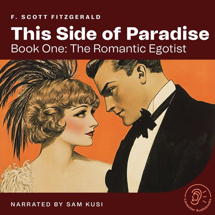 "This Side of Paradise (Book One: The Romantic Egotist)" als Hörbuch kaufen