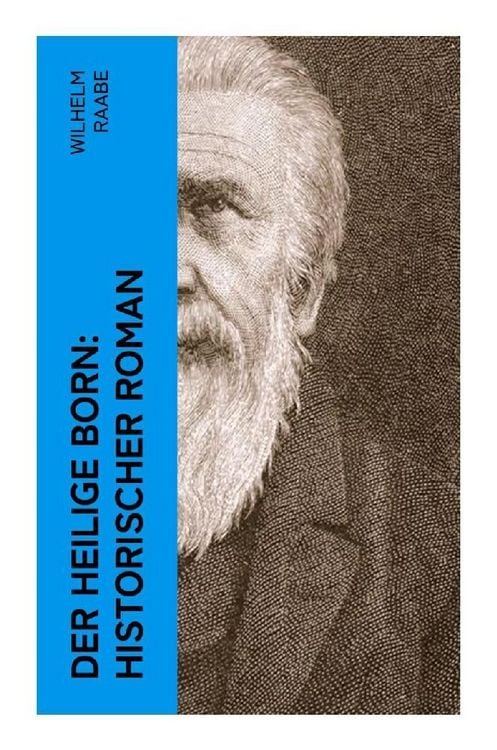 "Der heilige Born: Historischer Roman" online kaufen