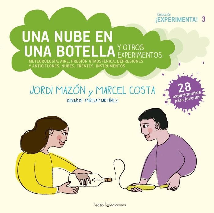 "Una nube en una botella y otros experimentos : meteorología : aire ...
