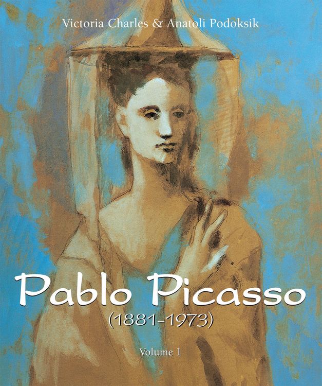 "Pablo Picasso (1881-1973) - Volume 1" als eBook kaufen