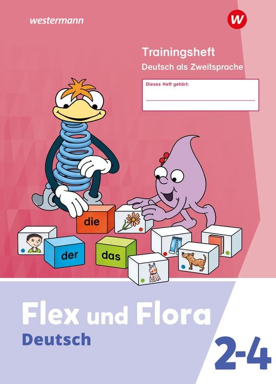 Flex und Flora. Lernpaket Deutsch 3 (Schulausgangsschrift) Verbrauchsmaterial - Deutsch ...