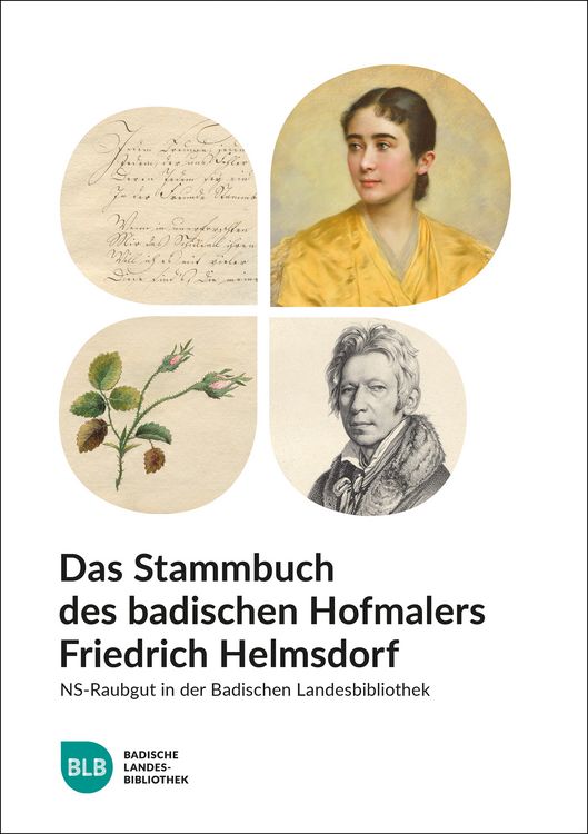 "Das Stammbuch des badischen Hofmalers Friedrich Helmsdorf" online kaufen