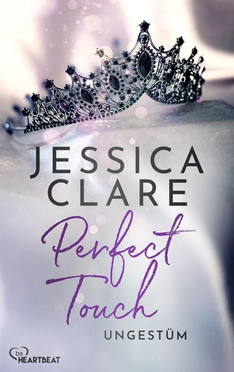 "Perfect Touch - Ungestüm" von Jessica Clare als eBook - bücher.de