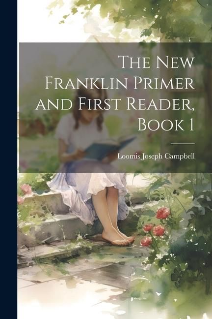 The New Franklin Primer and First Reader, Book 1 online bestellen