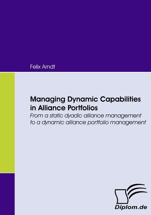 "Managing Dynamic Capabilities in Alliance Portfolios" online kaufen