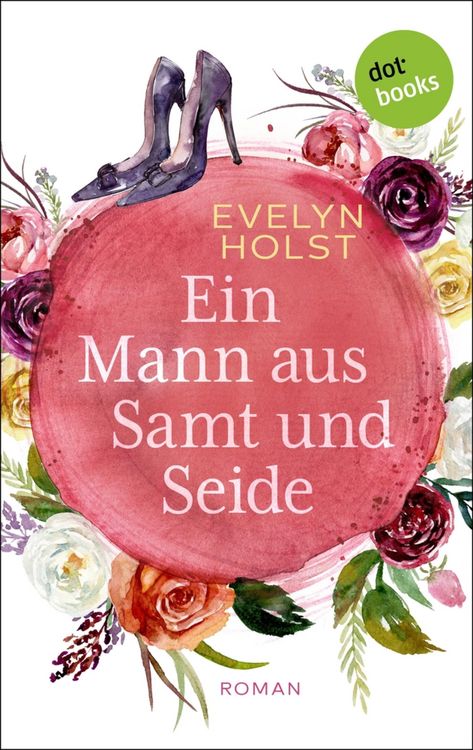 "Ein Mann aus Samt und Seide" als eBook kaufen