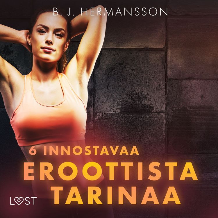 "6 innostavaa eroottista tarinaa" als Hörbuch kaufen