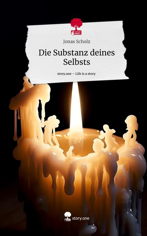 "Die Substanz deines Selbsts. Life is a Story - story.one" online kaufen