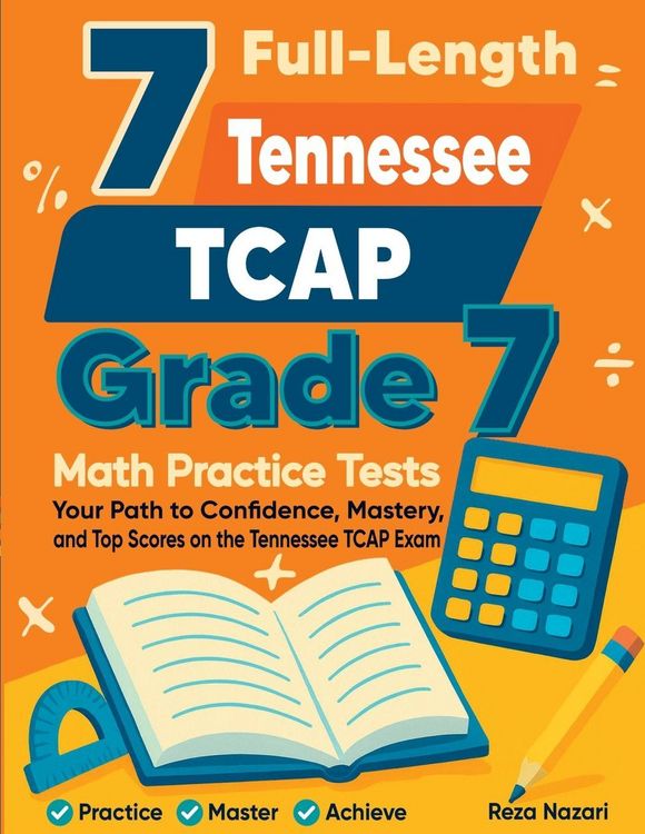 "7 Full-Length Tennessee TCAP Grade 7 Math Practice Tests" auf Englisch ...