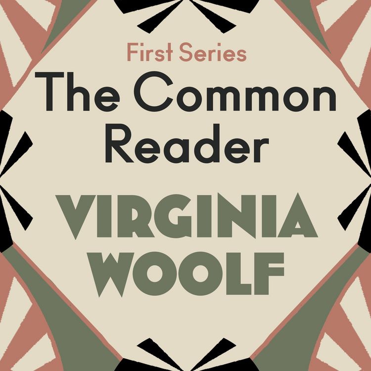 "The Common Reader: First Series" als Hörbuch kaufen