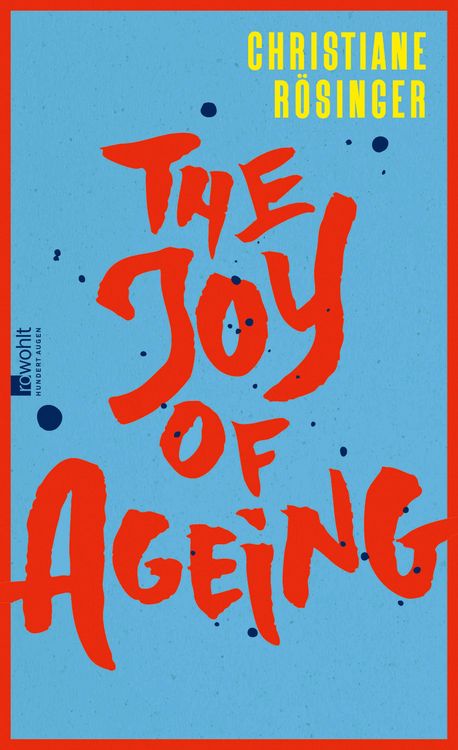"The Joy of Ageing" von Christiane Rösinger als eBook - bücher.de