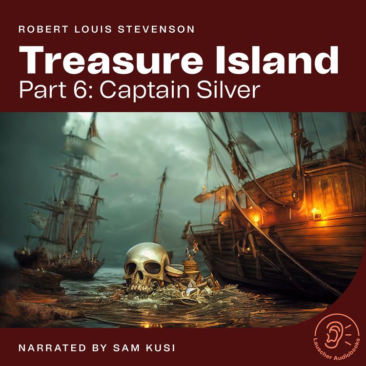 "Treasure Island (Part 6: Captain Silver)" als Hörbuch kaufen