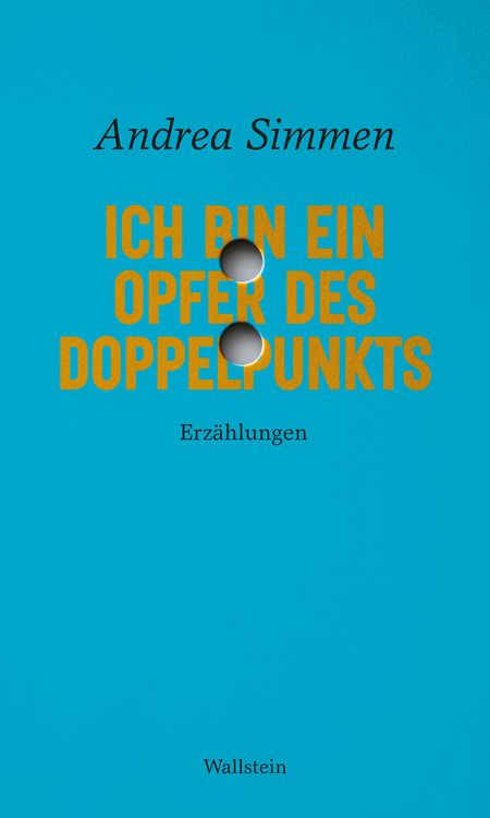 "Ich bin ein Opfer des Doppelpunkts" online kaufen