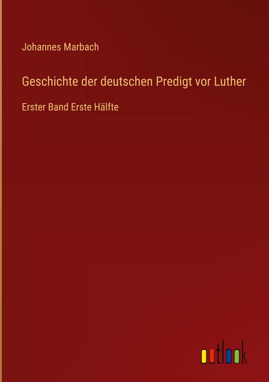 "Geschichte der deutschen Predigt vor Luther" online kaufen