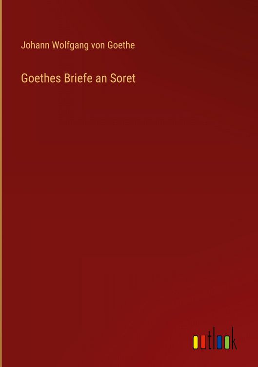"Goethes Briefe an Soret" online kaufen